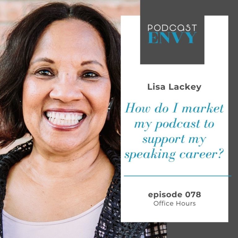 PE078: Lisa Lackey asks… How do I market my podcast? – The Creative ...